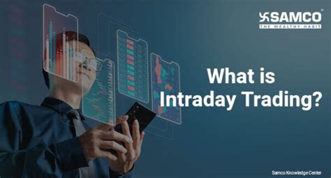 What Is Intraday Trading Benefits And Tips For Intraday Trading