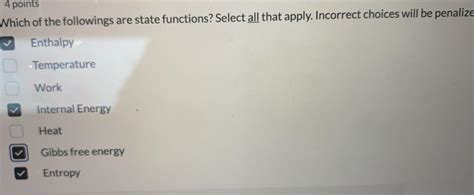 [answered] 4 Points Which Of The Followings Are State Functions Select Kunduz
