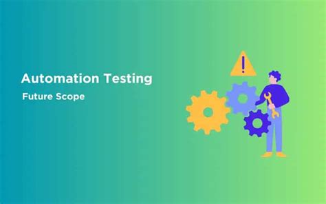 The Future Scope Of Automation Testing Updated Guvi