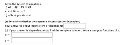 Solved Given The System Of Equations 2x 3y 9z 30 X