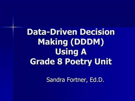 Ppt Data Driven Decision Making Dddm Using A Grade 8 Poetry Unit