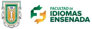 Bienvenida Facultad De Idiomas Ensenada