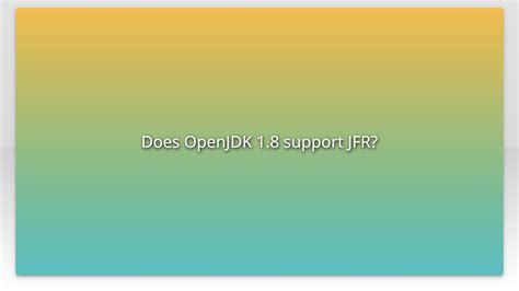 Does Openjdk 1 8 Support Jfr Youtube