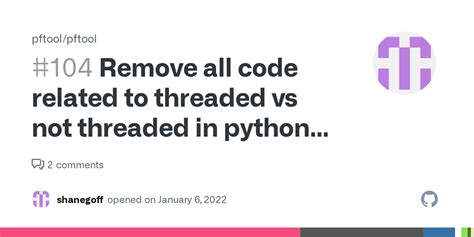 Remove All Code Related To Threaded Vs Not Threaded In Python Wrappers