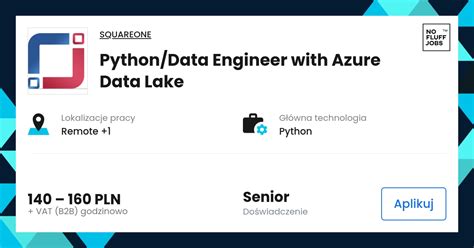Praca Pythondata Engineer With Azure Data Lake Backend Squareone Zdalnie No Fluff Jobs