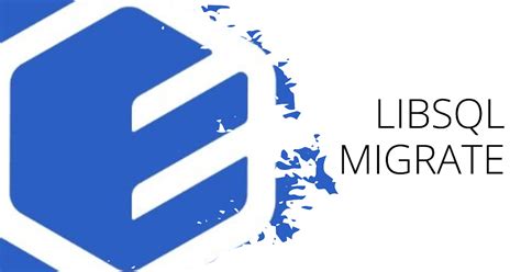 Introducing Libsql Migrate