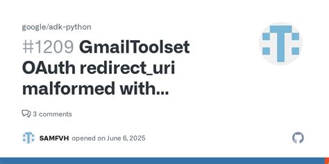 Gmailtoolset Oauth Redirecturi Malformed With Appended Flowname Parameter · Issue 1209