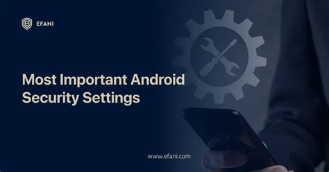 Most Important Android Security Settings