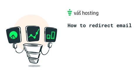 How to redirect email Váš Hosting