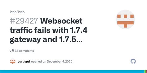 Websocket Traffic Fails With 174 Gateway And 175 Sidecar Proxy