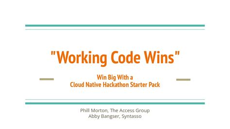 Working Code Wins Win Big With A Platform Hackathon Starter Pack Speaker Deck
