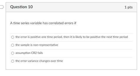 Solved Question 10 1 Pts A Time Series Variable Has