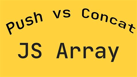 Js Joker Javascript Push Vs Concat Youtube