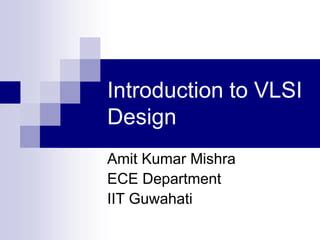 EC Introduction To VLSI Design Ppt