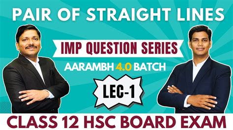 Pair Of Straight Lines Lec 1 Imp Questions Series For Hsc Board Exam 2025 Maharashtra Dinesh