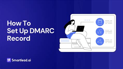 How To Set Up Dmarc Record A Step By Step Guide