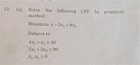 A Solve The Following LPP By Graphical StudyX