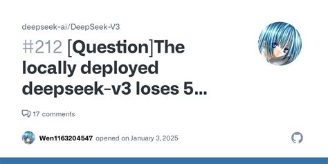 Question The Locally Deployed Deepseek V3 Loses 5 Points Compared To The Api · Issue 212