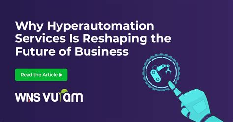 Why Hyperautomation Services Is Reshaping The Future Of Business