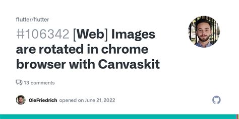 [web] images are rotated in chrome browser with canvaskit · issue 106342 · flutter flutter · github