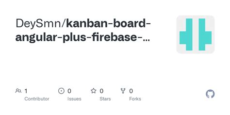 GitHub DeySmn Kanban Board Angular Plus Firebase App