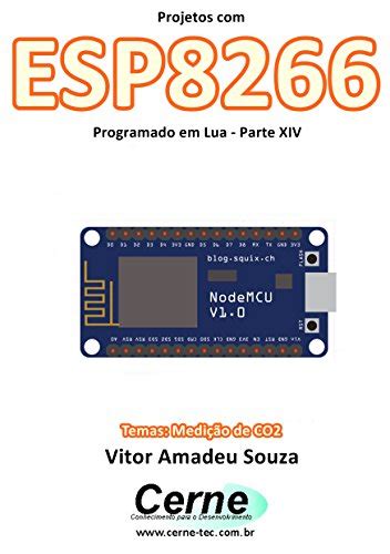 Projetos Com Esp8266 Programado Em Lua Parte Xiv Ebook Resumo Ler Online E Pdf Por Vitor