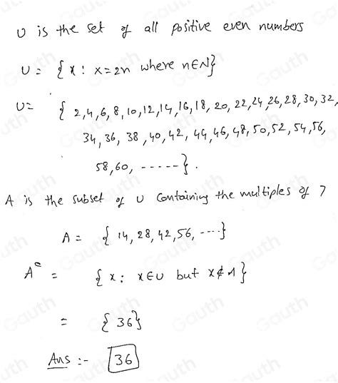 Solved Let Ü Be The Universal Set Consisting Of All Positive Even Numbers Let A Be The Subset