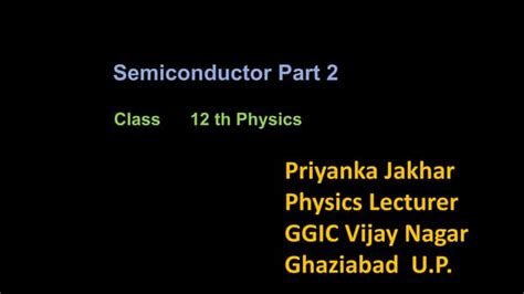 Semiconductor Devices Class 12 Part 1 Ppt