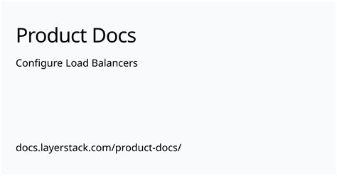 Configure Load Balancers Product Docs