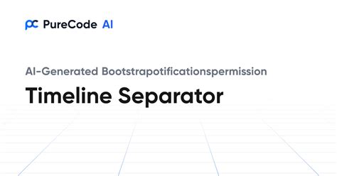 build great bootstrapotificationspermission timeline separator