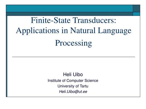 PPT Finite State Transducers Applications In Natural Language Processing PowerPoint