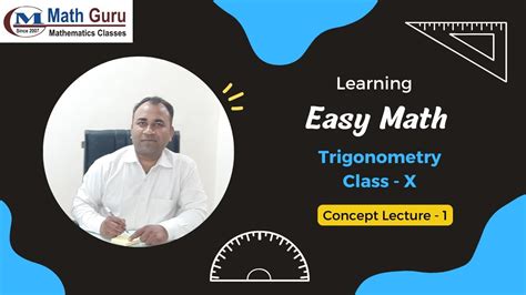 Trigonometry Class X Lecture 1basic Concepts Introduction To Trigonometry Youtube