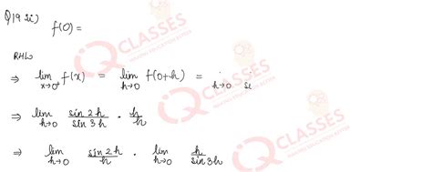 Q19 Examine The Following Functions For Continuity I F X X Sin3x X ≠ 0 3 X 0 At X