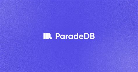 Search And Analytics For Postgres Paradedb