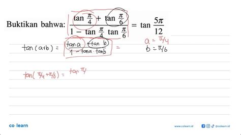 Buktikan Bahwa Tan Pi 4 Tan Pi 6 1 Tan Pi 4 Tan Pi 6 Tan 5pi 12