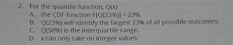Solved 2 For The Quantile Function Qx A The Cdf