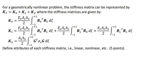 Solved For A Geometrically Nonlinear Problem The Stiffness
