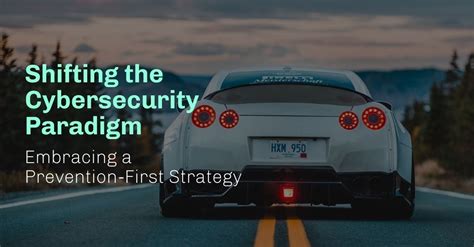 Votiro On Linkedin Shifting The Cybersecurity Paradigm Embracing A Prevention First Strategy…