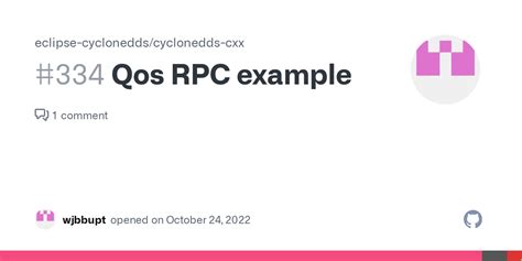 qos rpc example · issue 334 · eclipse cyclonedds cyclonedds cxx · github