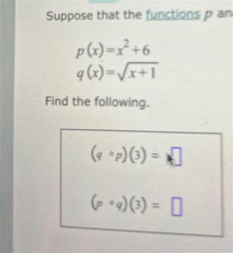 Solved Suppose That The Functions P An P X X G X Chegg Com