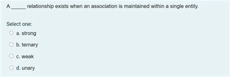 Solved If An Entity Can Exist Apart From All Of Its Related