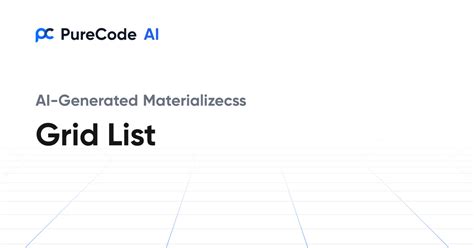 Build Great Materializecss Grid List Components Faster Using Ai Tools