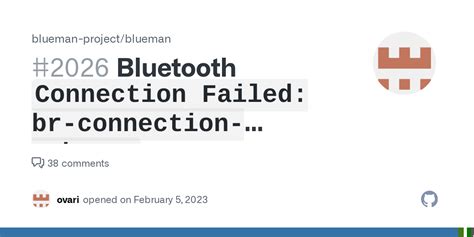 Bluetooth `connection Failed Br Connection Unknown` · Issue 2026