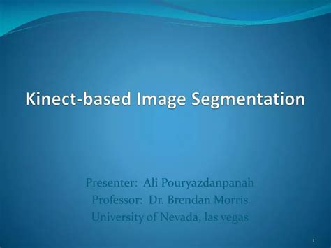 Ppt Kinect Based Image Segmentation Powerpoint Presentation Free