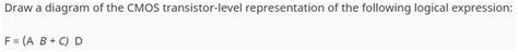 Solved Draw A Diagram Of The CMOS Transistor Level Chegg Com