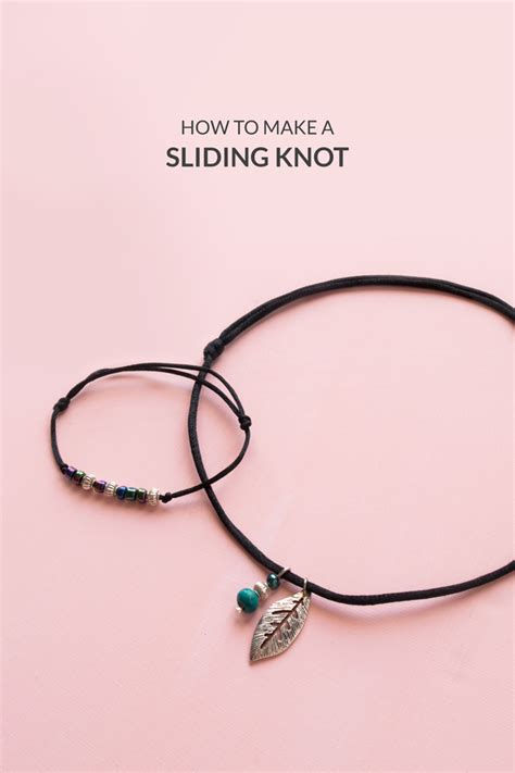 How To Make A Sliding Knot Slip Knot Jewelry Curly Made