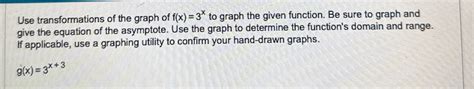 solved use transformations of the graph of f x 3x ﻿to graph