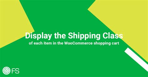 How To Display An Items Woocommerce Shipping Class Freshy