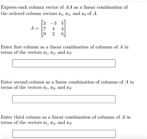 Solved Express Each Column Vector Of AA As A Linear Chegg Com