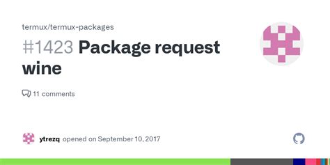 Package Request Wine · Issue 1423 · Termuxtermux Packages · Github